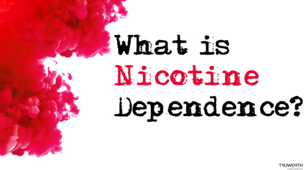 What is Nicotine Dependence?